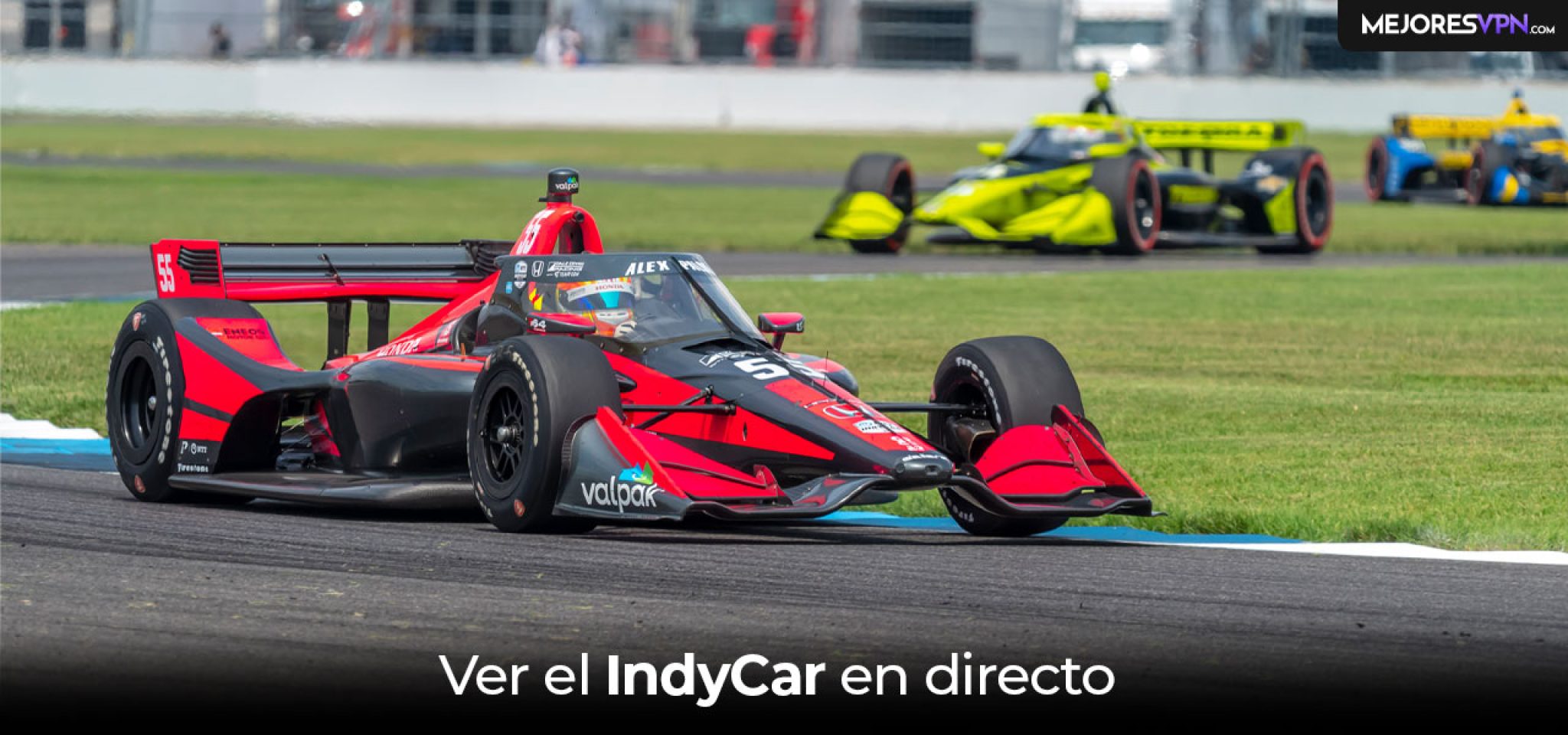 Cómo Ver el IndyCar 2026 en vivo desde cualquier lugar